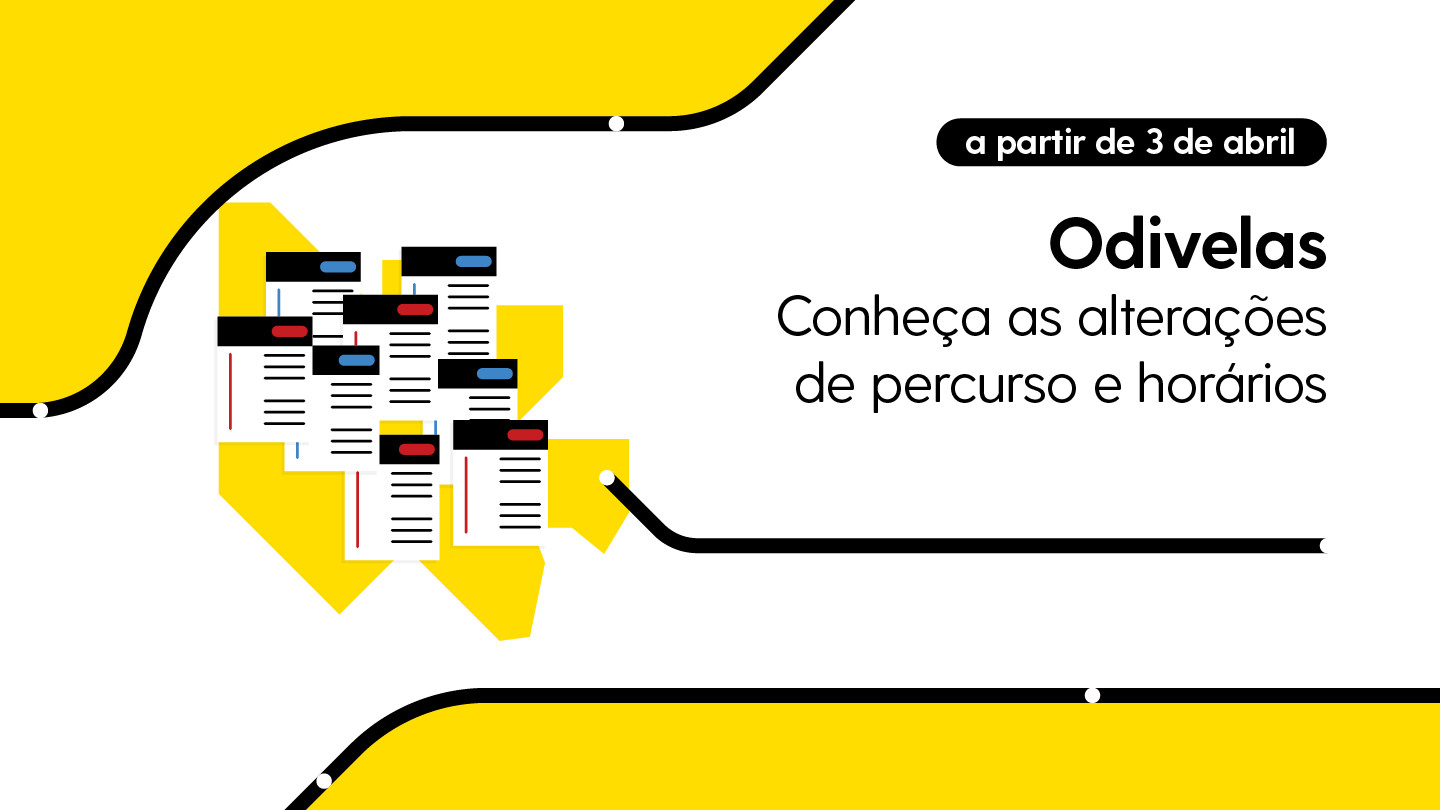 Odivelas | Conheça as alterações de percurso e horários a partir de 3 ...